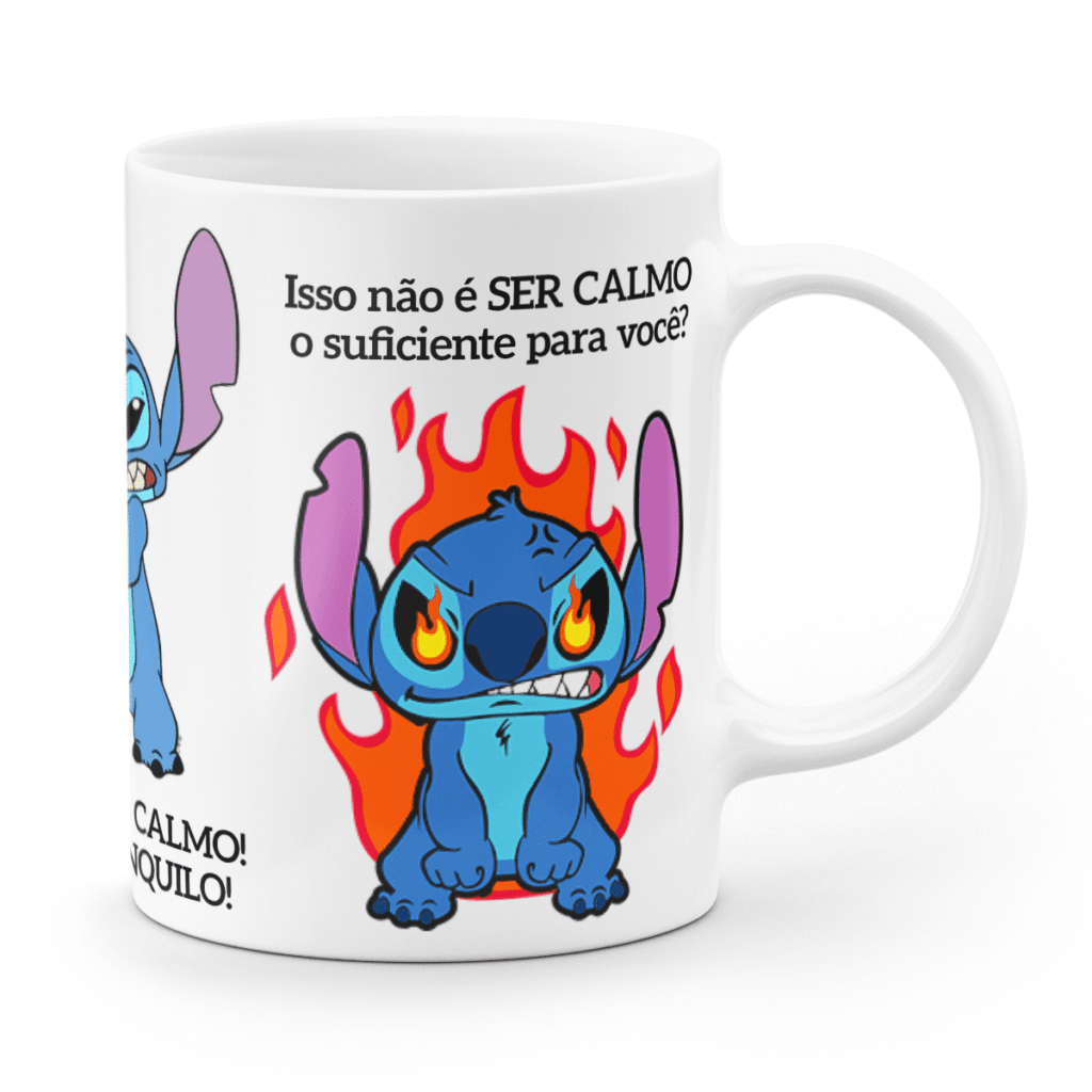 Caneca Stitch - Você tá pedindo pra eu ter calma? • Canecas 24 Horas